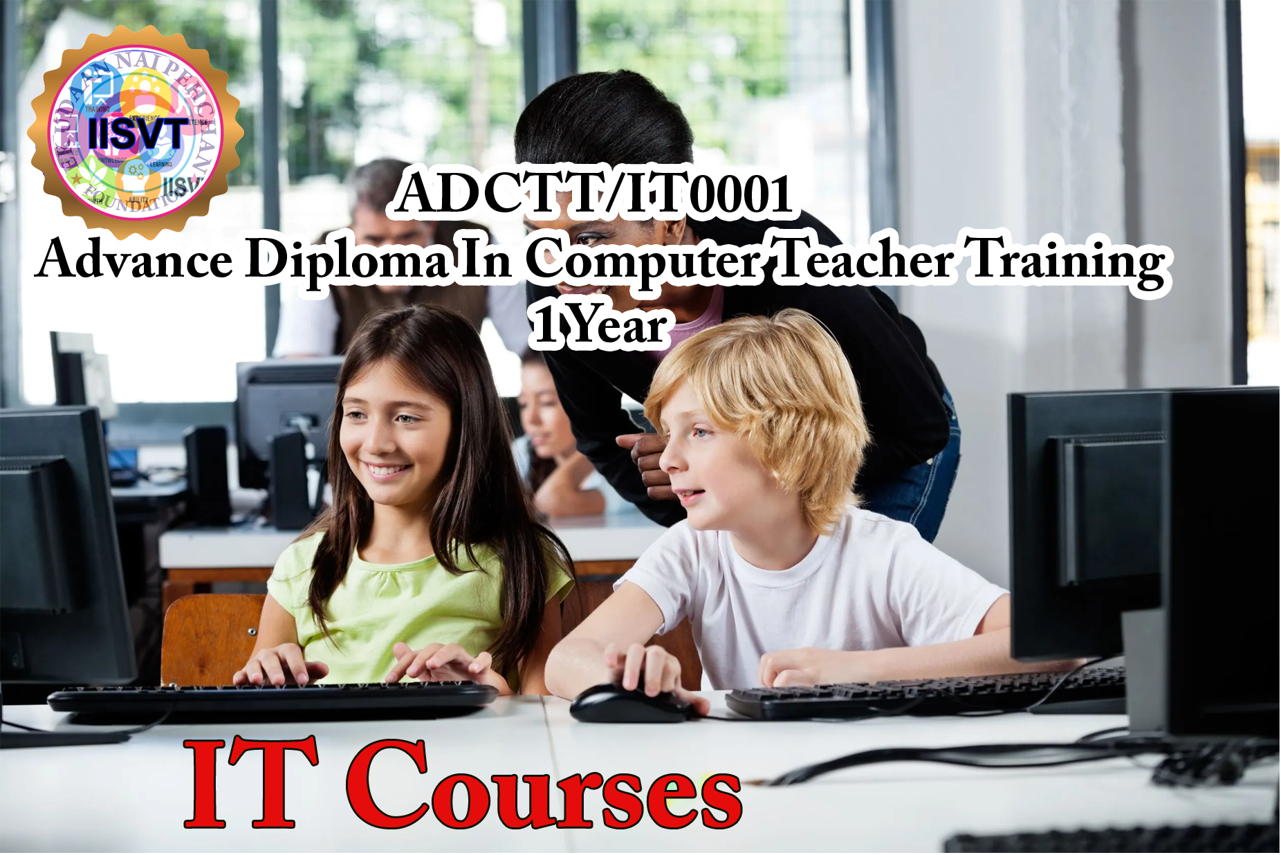 Indian Institute of Skill & Vocational traning(IISVT) – IISVT